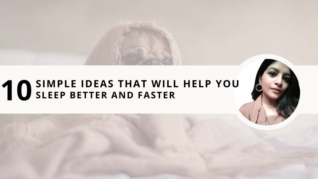 10 Simple Ideas that Will Help You Sleep Better and Faster - Written By ...