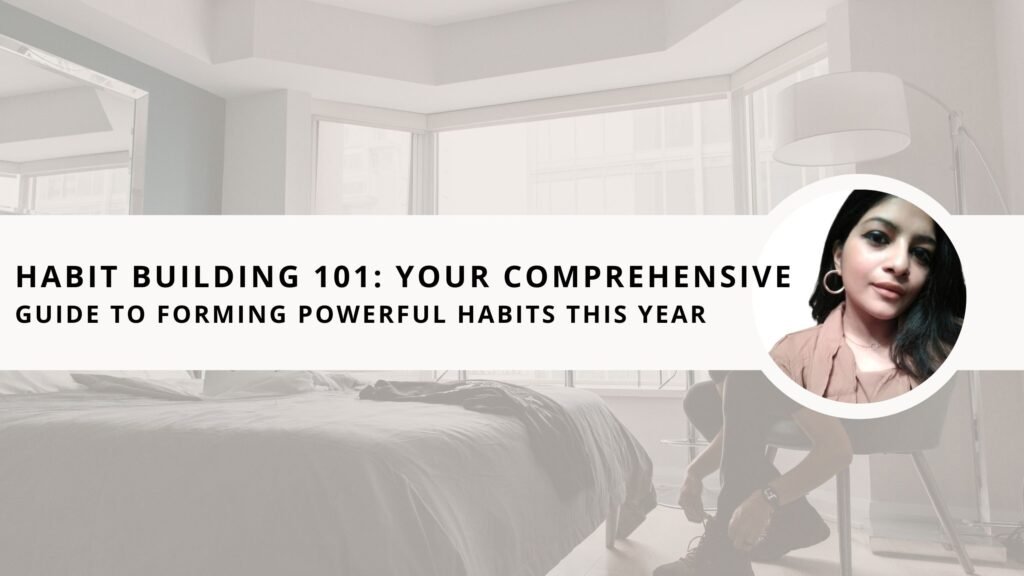 Habit Building 101: Your Comprehensive Guide to Forming Powerful Habits ...