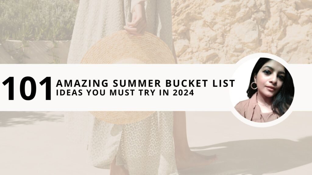 101 Amazing Summer Bucket List Ideas You Must Try in 2024 - Written By ...