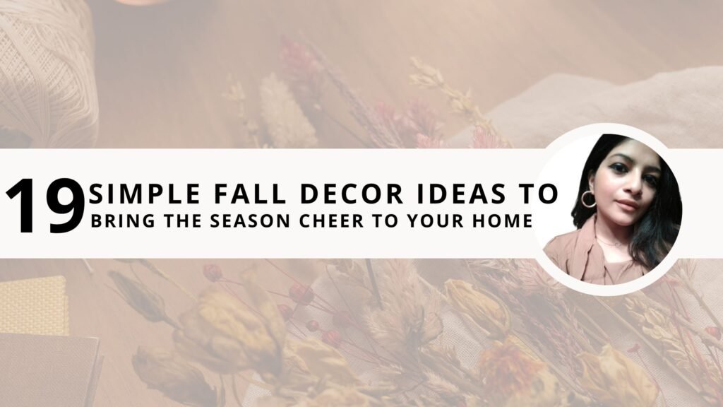 19 Simple Fall Decor Ideas to Bring the Season Cheer to Your Home ...